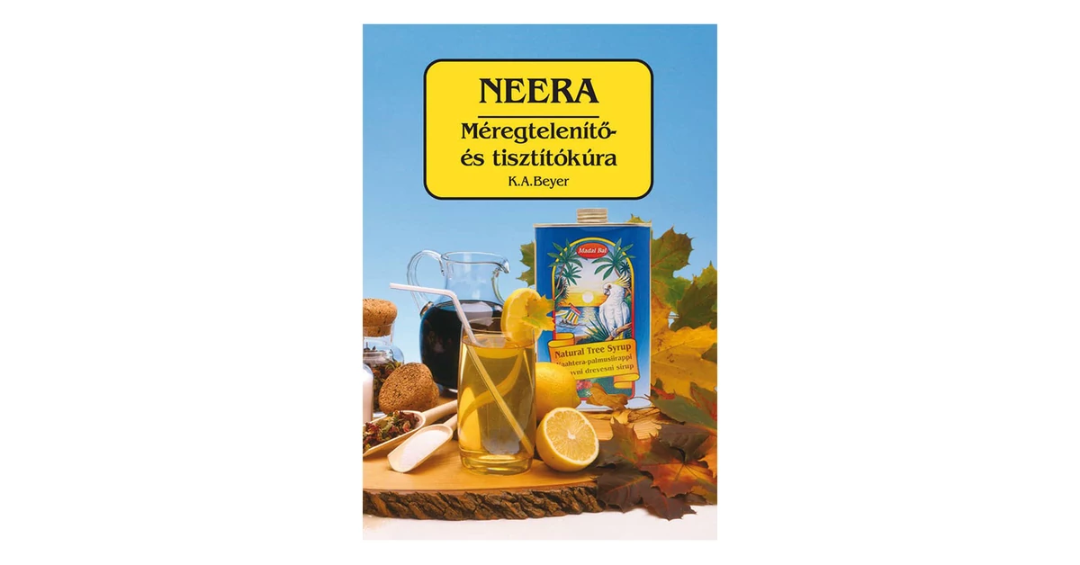 Neera szirup - méregtelenítő, tisztító- és fogyókúrához